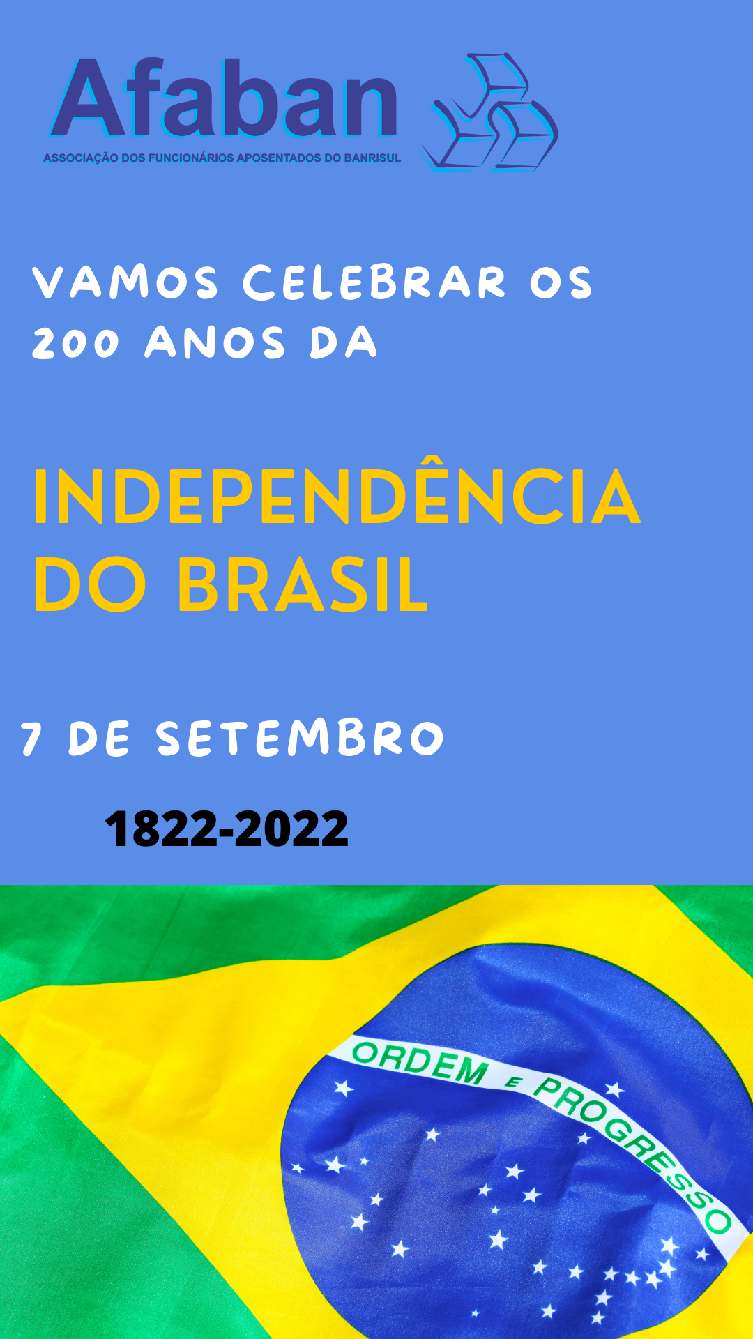 Independência do Brasil- 7 de Setembro – Afaban – Associação dos ...