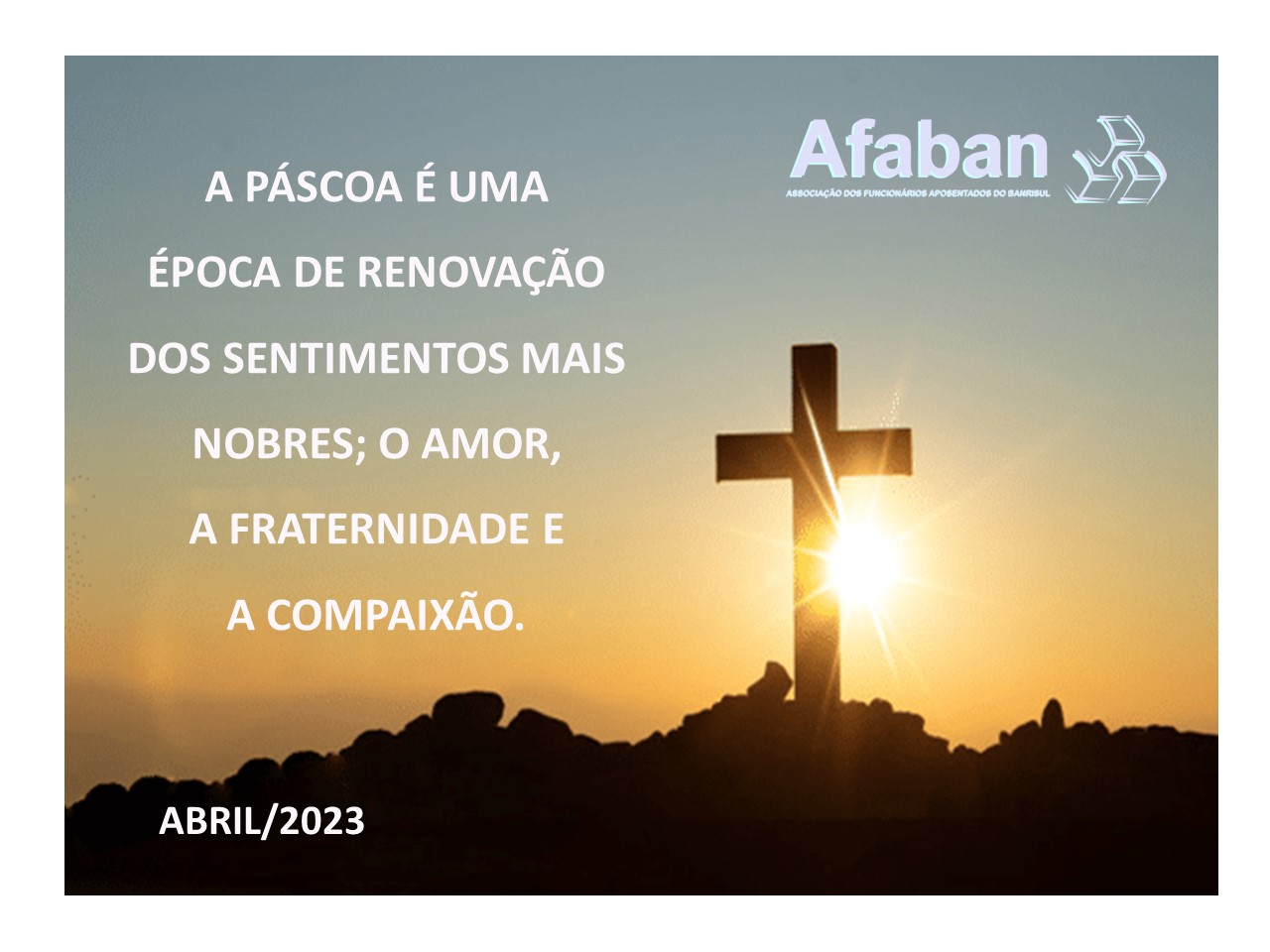 FELIZ PÁSCOA – Afaban – Associação dos Funcionários Aposentados do Banrisul