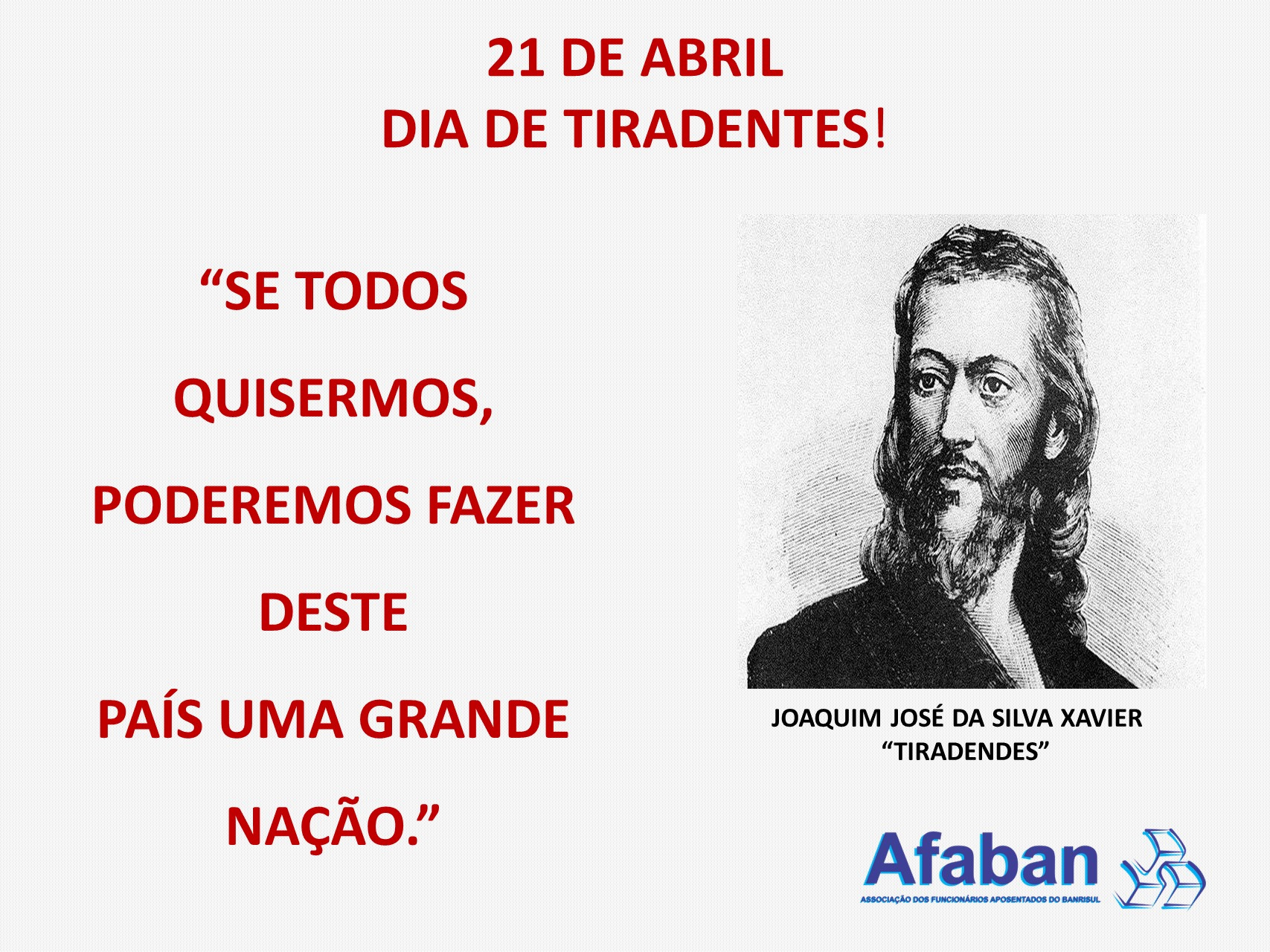 DIA DE TIRADENTES! – Afaban – Associação dos Funcionários Aposentados ...